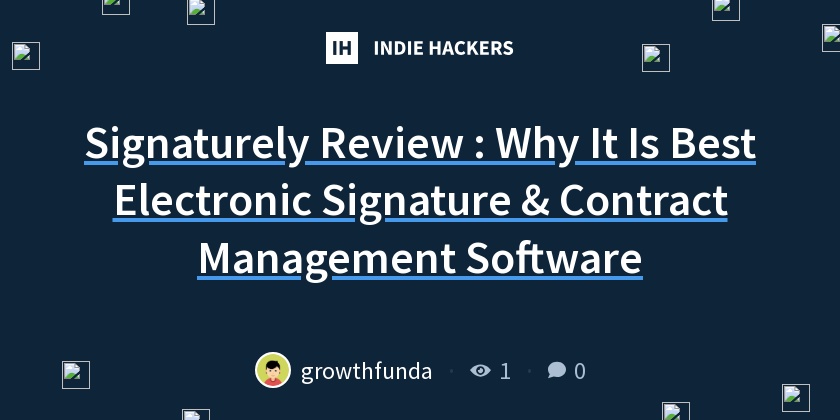 Signaturely Review : Why It Is Best Electronic Signature & Contract ...