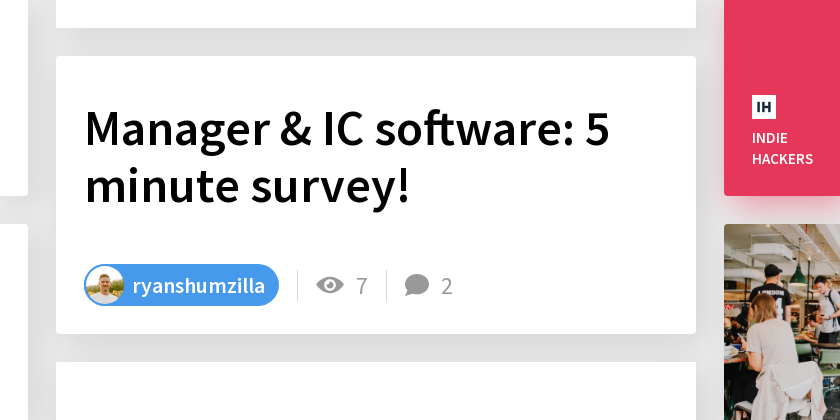 Manager & IC software: 5 minute survey! - Indie Hackers