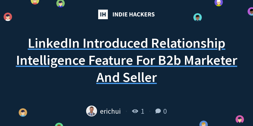 LinkedIn Introduced Relationship Intelligence Feature For B2b Marketer ...