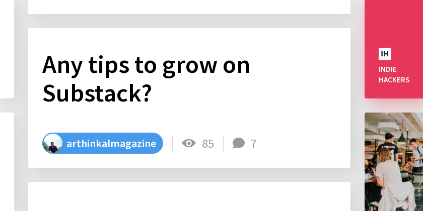 Any tips to grow on Substack? - Indie Hackers