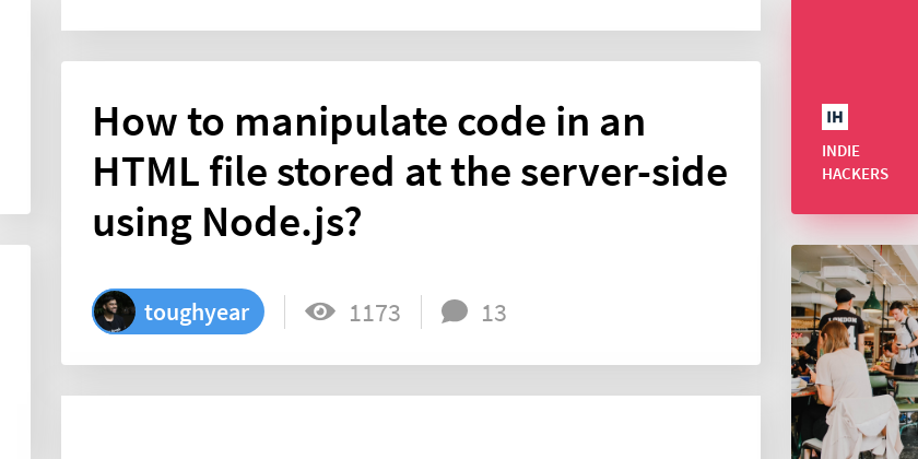 How To Manipulate Code In An Html File Stored At The Server Side Using Nodejs Indie Hackers 1758