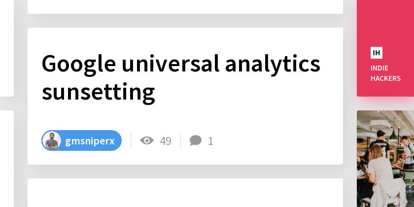 Google universal analytics sunsetting - Indie Hackers