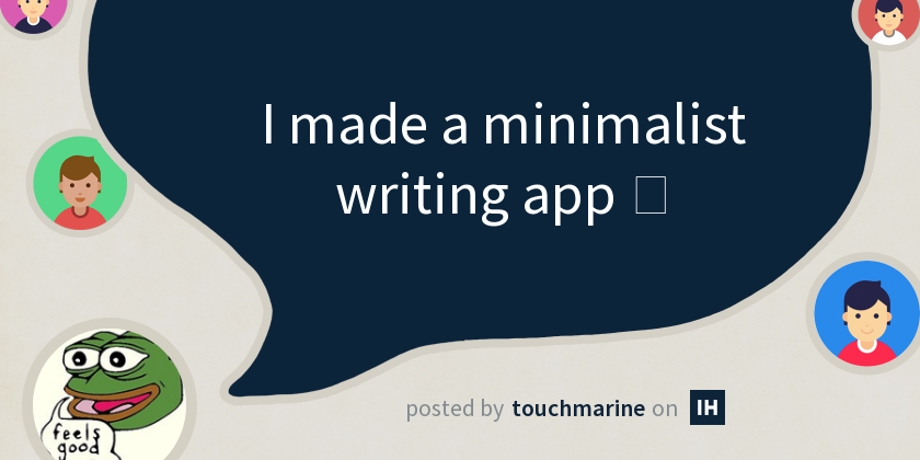 I made a minimalist writing app 😺 - Indie Hackers