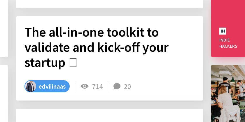 The all-in-one toolkit to validate and kick-off your startup 🚀 - Indie Hackers