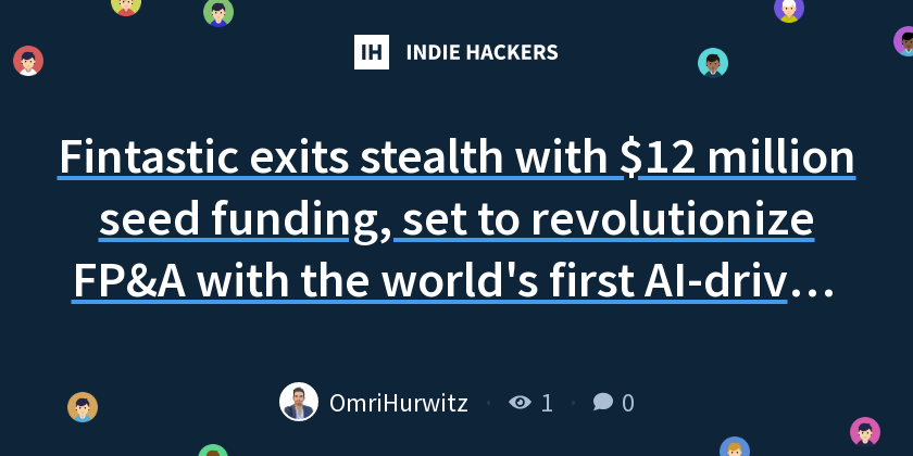 Fintastic exits stealth with $12 million seed funding, set to ...