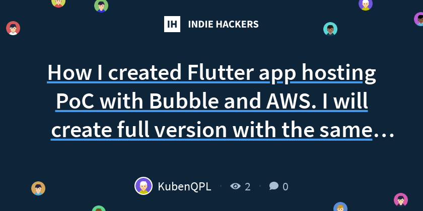 How I created Flutter app hosting PoC with Bubble and AWS. I will ...