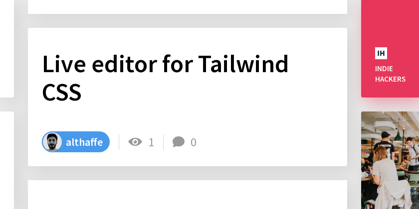 Live editor for Tailwind CSS - Indie Hackers