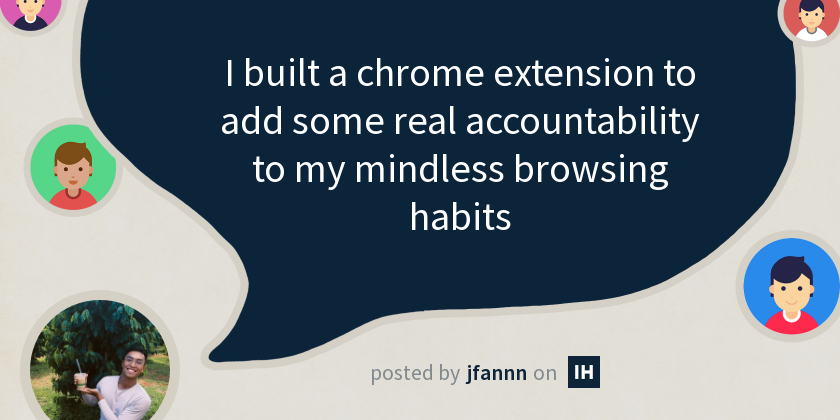I built a chrome extension to add some real accountability to my ...