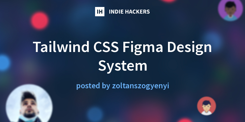 Tailwind CSS Figma Design System - Indie Hackers