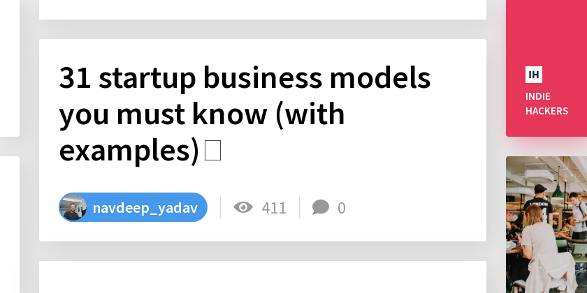 31 startup business models you must know (with examples)😎 - Indie Hackers