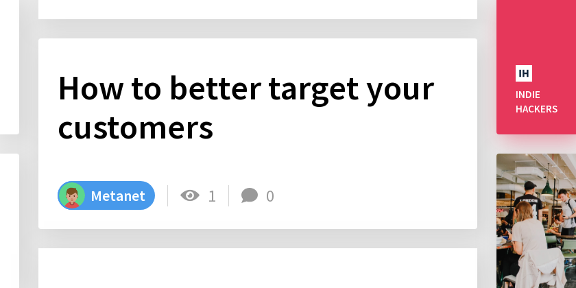 How to better target your customers - Indie Hackers