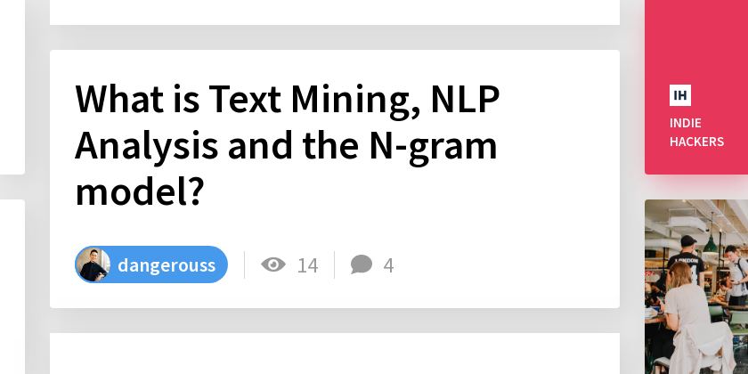 What is Text Mining, NLP Analysis and the N-gram model? - Indie Hackers