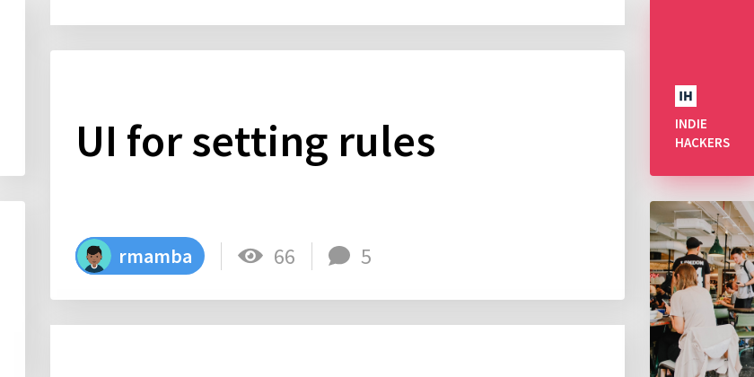 UI for setting rules - Indie Hackers