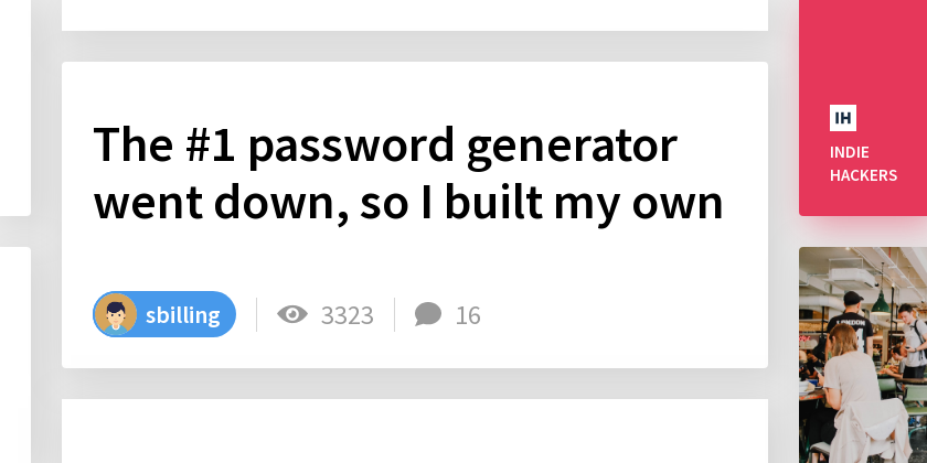 The 1 Password Generator Went Down So I Built My Own Indie Hackers