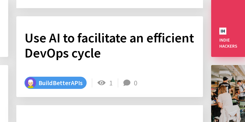 Use AI to facilitate an efficient DevOps cycle - Indie Hackers