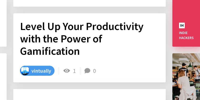 Level Up Your Productivity with the Power of Gamification - Indie Hackers