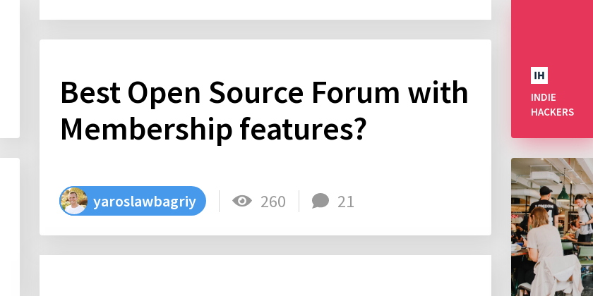 Best Open Source Forum with Membership features? - Indie Hackers