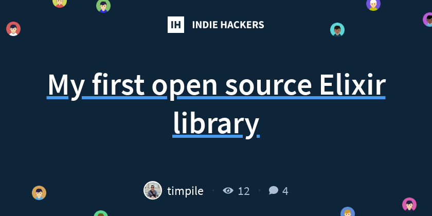 My first open source Elixir library - Indie Hackers