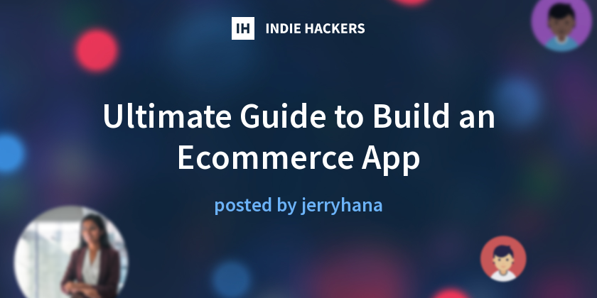 Ultimate Guide To Build An Ecommerce App
