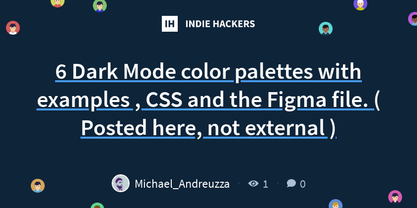 6 Dark Mode color palettes with examples , CSS and the Figma file ...