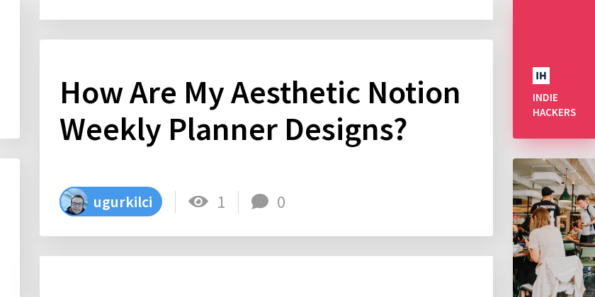 How Are My Aesthetic Notion Weekly Planner Designs? - Indie Hackers