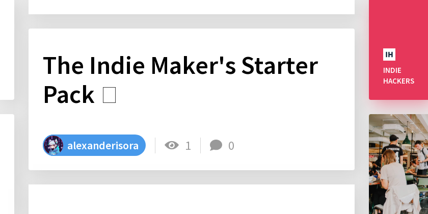 The Indie Maker's Starter Pack 😭 - Indie Hackers