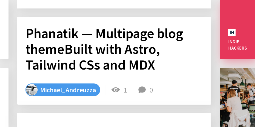 Phanatik — Multipage Blog Themebuilt With Astro Tailwind Css And Mdx Indie Hackers 4964
