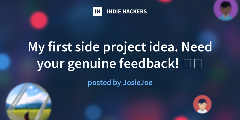 My first side project idea. Need your genuine feedback! 🙇‍♀️ - Indie ...