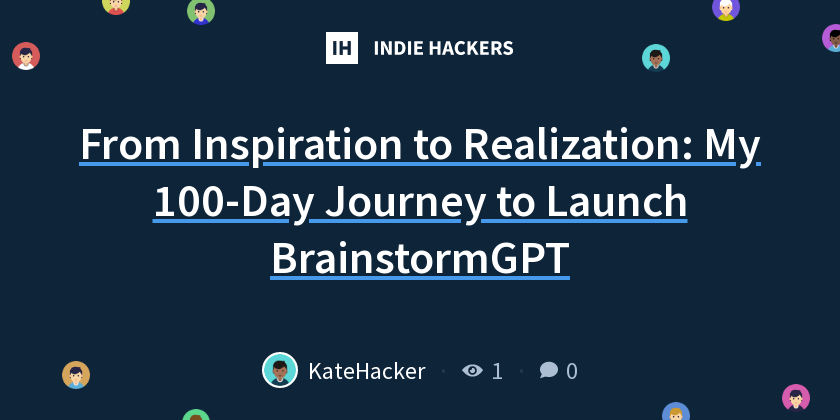 From Inspiration to Realization: My 100-Day Journey to Launch ...