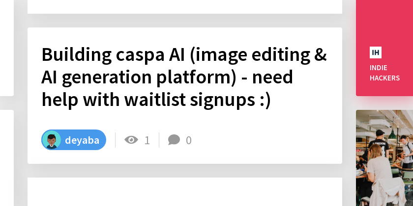 Building caspa AI (image editing & AI generation platform) - need help ...