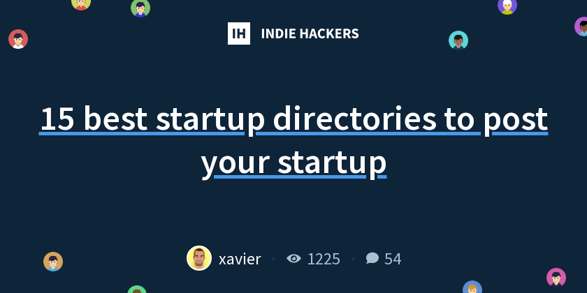 15 best startup directories to post your startup - Indie Hackers