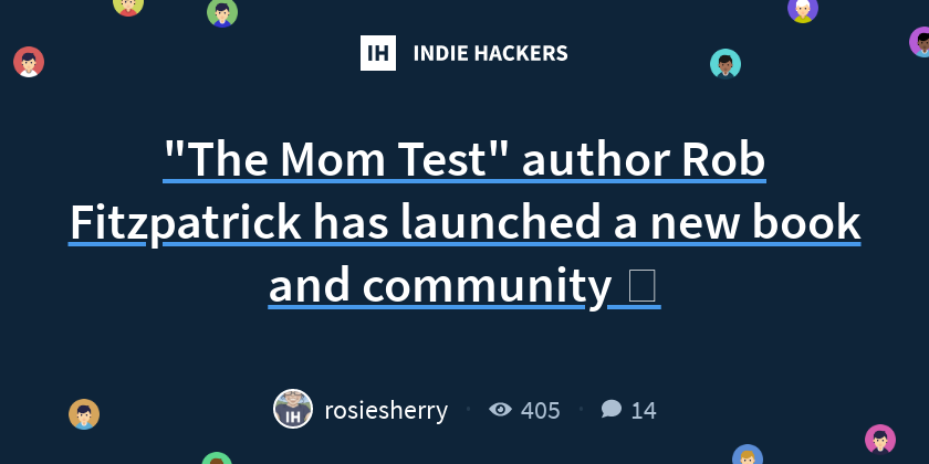 "The Mom Test" author Rob Fitzpatrick has launched a new book and ...