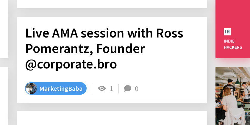 Live AMA session with Ross Pomerantz, Founder @corporate.bro - Indie ...
