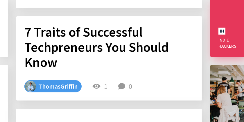 7 Traits of Successful Techpreneurs You Should Know - Indie Hackers