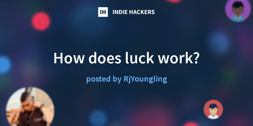 How does luck work?