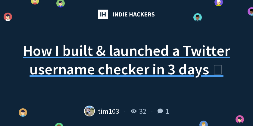 How I built & launched a Twitter username checker in 3 days 🎉 - Indie ...