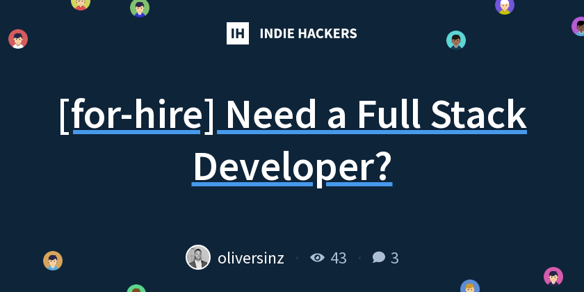 [for-hire] Need a Full Stack Developer? - Indie Hackers