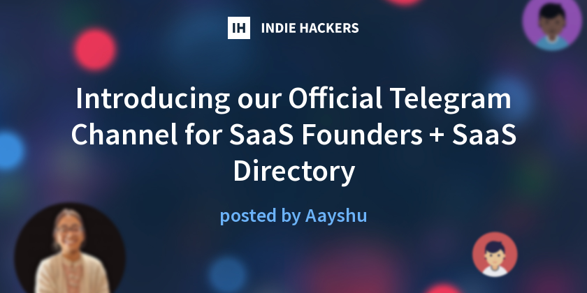 Introducing our Official Telegram Channel for SaaS Founders + SaaS ...