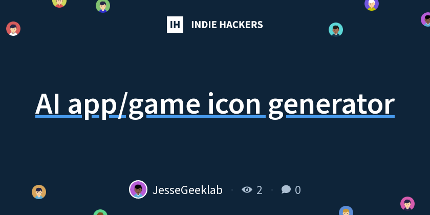 AI app/game icon generator - Indie Hackers