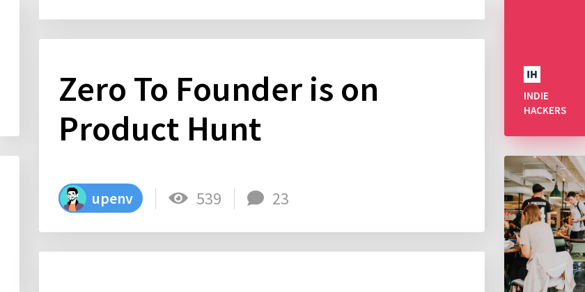 Zero To Founder is on Product Hunt - Indie Hackers