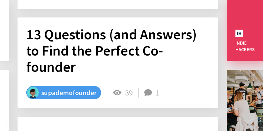 13 Questions (and Answers) to Find the Perfect Co-founder - Indie Hackers