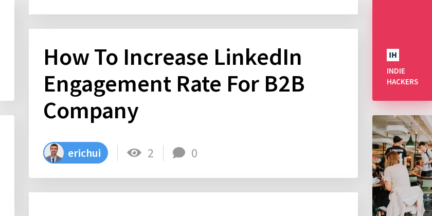 How To Increase LinkedIn Engagement Rate For B2B Company - Indie Hackers