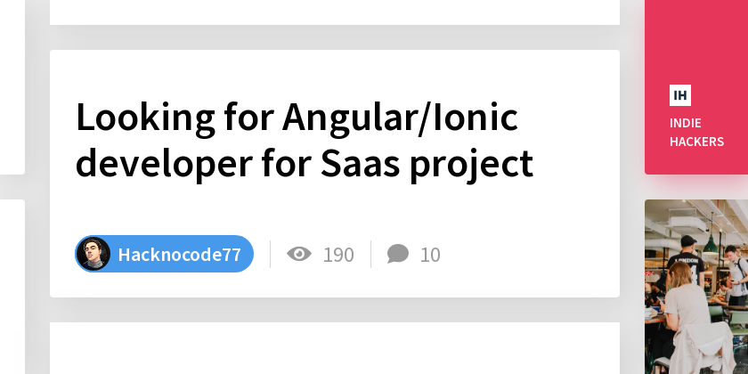 Looking for Angular/Ionic developer for Saas project - Indie Hackers