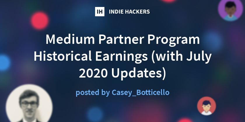 Medium Partner Program Historical Earnings (with July 2020 Updates ...