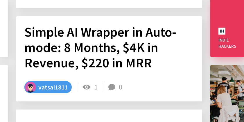 Simple AI Wrapper in Auto-mode: 8 Months, $4K in Revenue, $220 in MRR ...