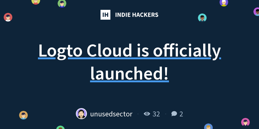 Logto Cloud is officially launched! - Indie Hackers