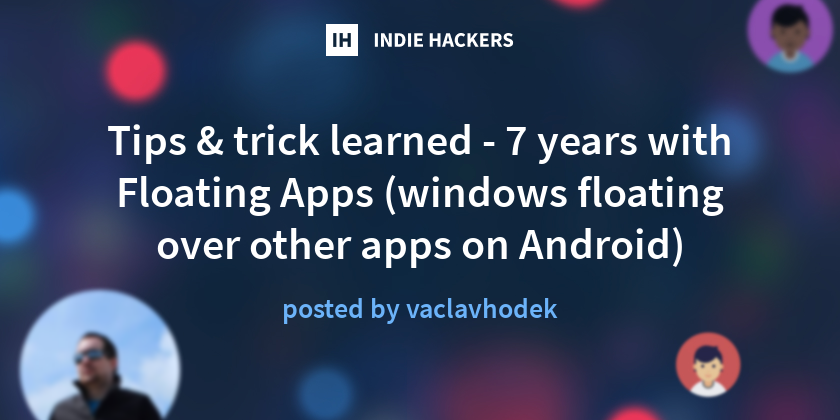 Tips & trick learned - 7 years with Floating Apps (windows floating ...
