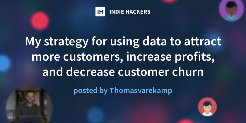 My strategy for using data to attract more customers, increase profits ...