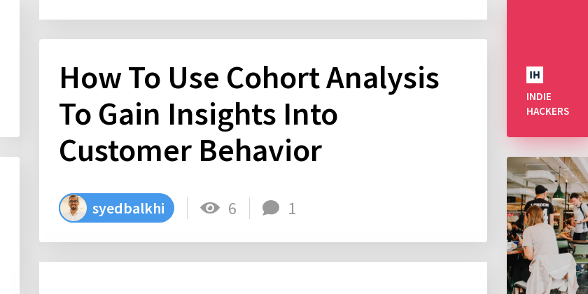 How To Use Cohort Analysis To Gain Insights Into Customer Behavior ...