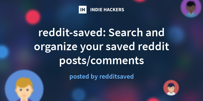 reddit-saved: Search and organize your saved reddit posts/comments ...
